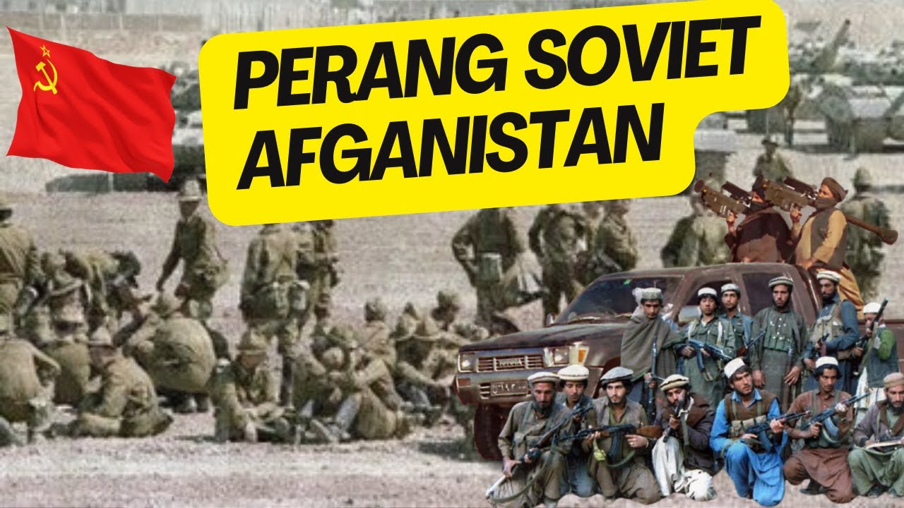 Sejarah Perang Uni Soviet Afganistan - YouTube
