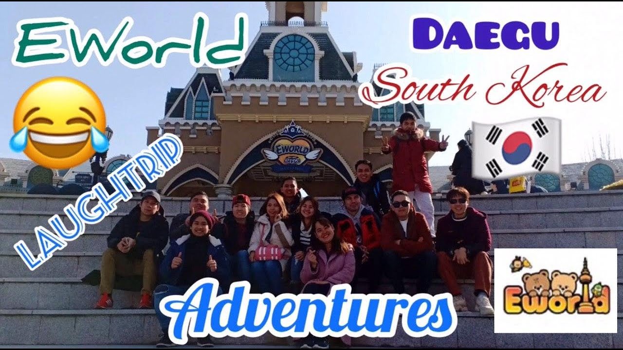 EWorld [이월드] Adventures | DAEGU SOUTH KOREA - YouTube