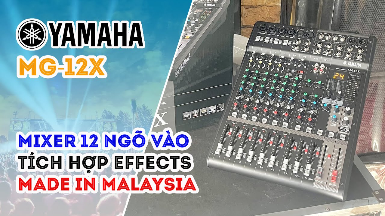 Yamaha MG-12X // Mixer 12 Ngõ Vào - Tích Hợp SPX Effect - Phù Hợp cho ...