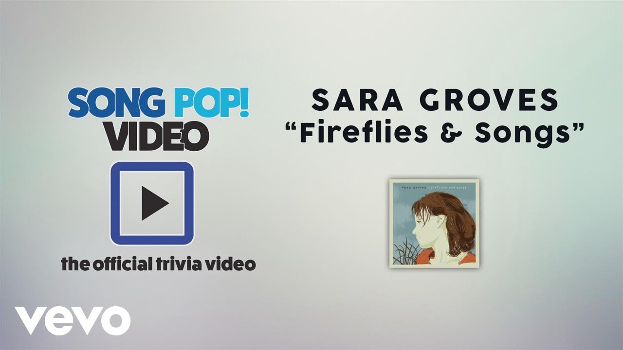 Sara Groves - Fireflies and Songs (Official Trivia Video) - YouTube