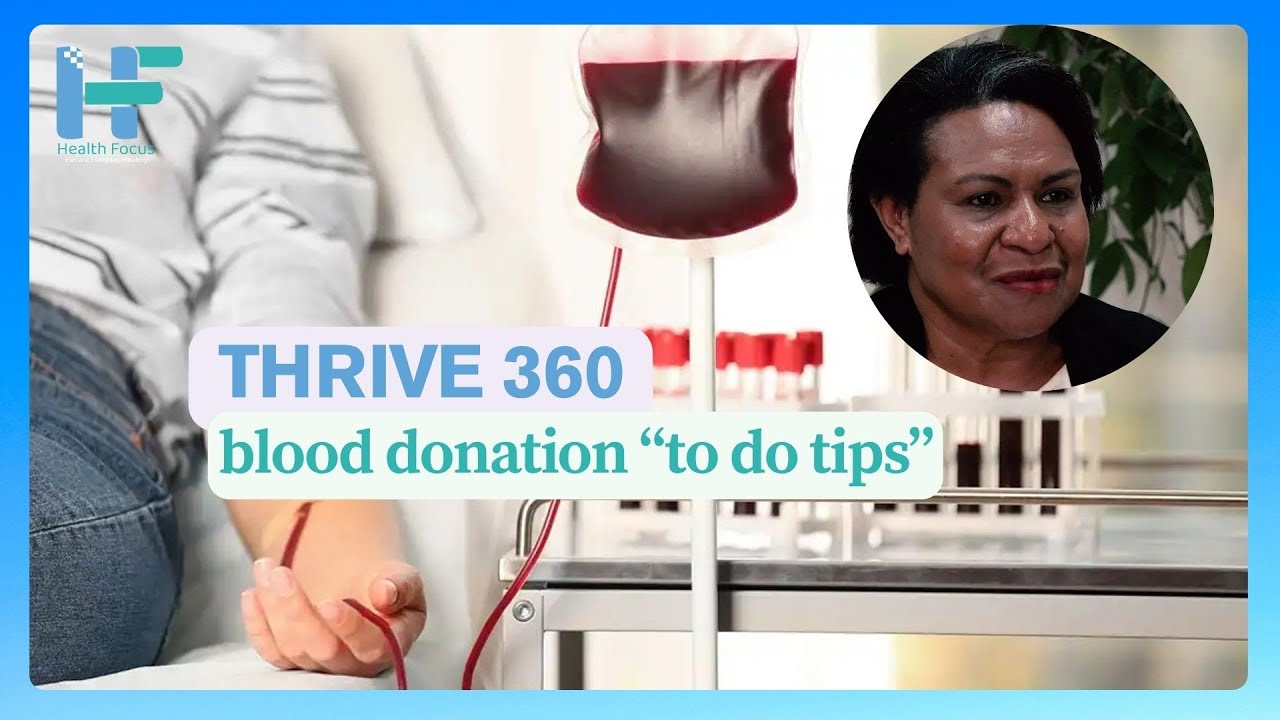 THRIVE 360 - BLOOD DONATION "TO DO" TIPS - YouTube