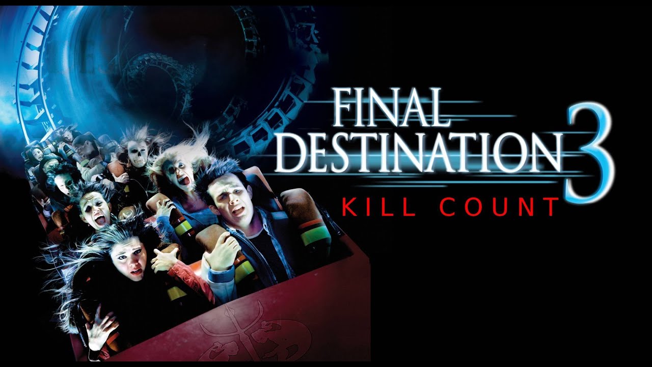 Final Destination 3 (2006) Kill Count - YouTube