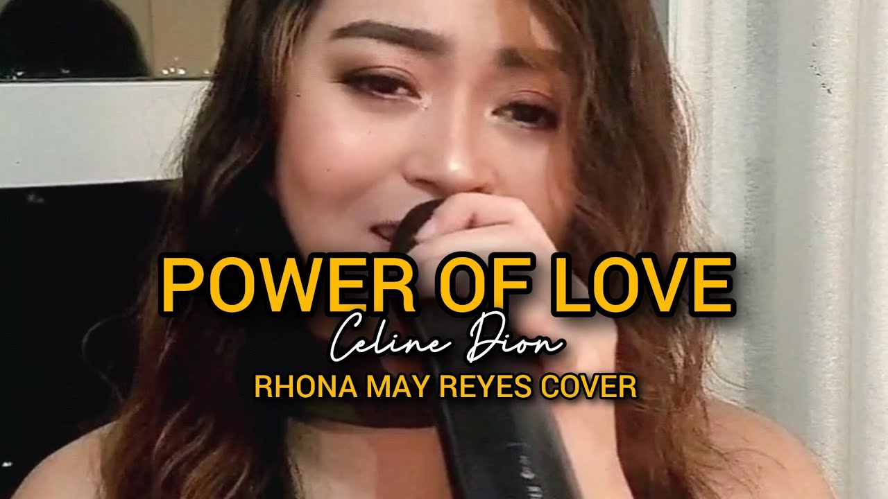 POWER OF LOVE | Celine Dion (Rhona Reyes Cover) - YouTube