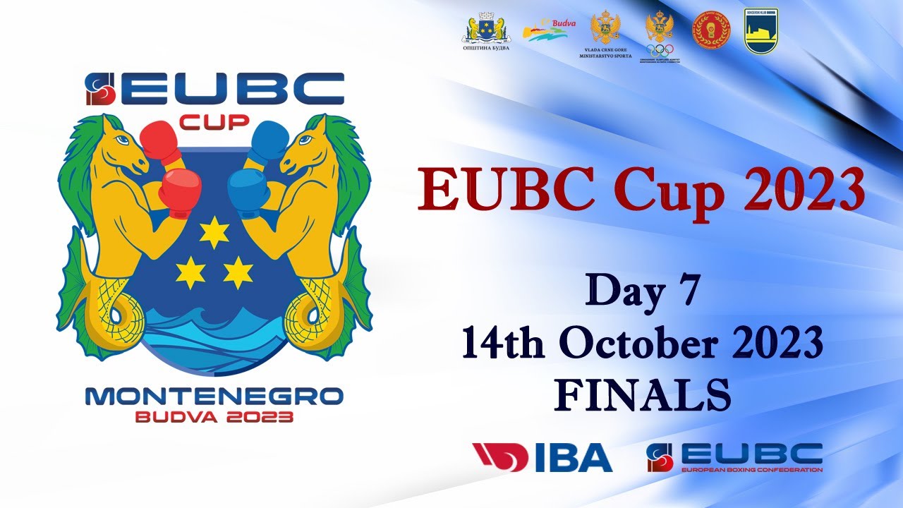 EUBC Cup 2023 – BUDVA – Day 7 – FINALS - YouTube