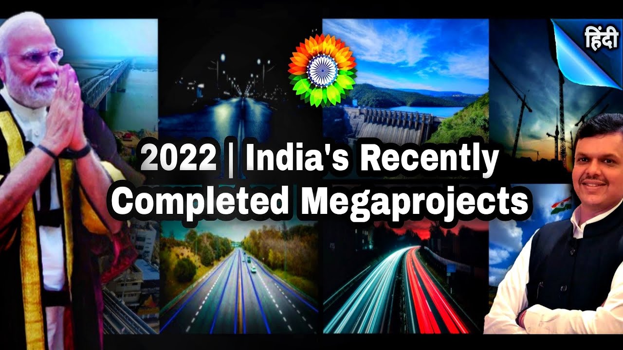 2022 | Completed Megaprojects Of India | July | Top Megaprojects In ...