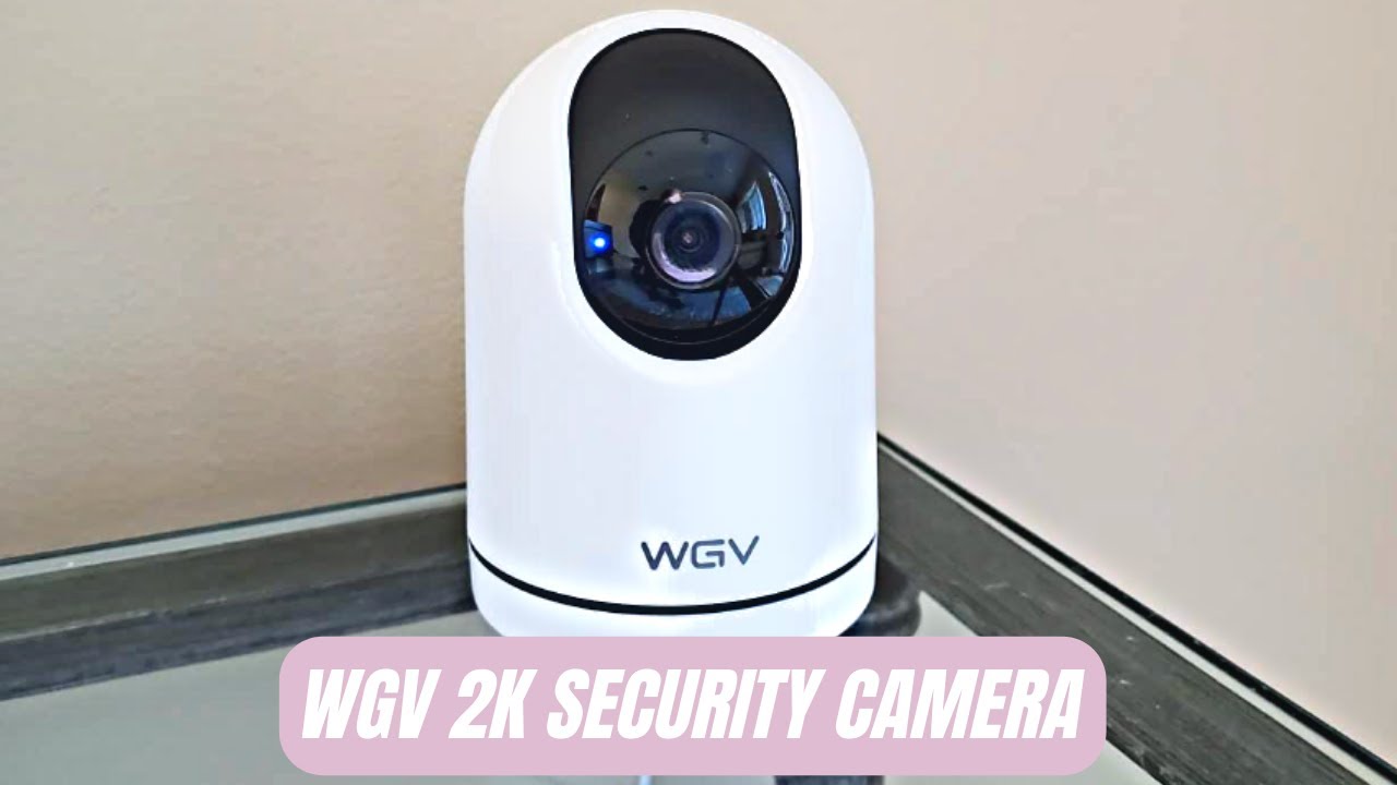 WGV 2K Security Camera with Smart Motion Dection Review & Test ...