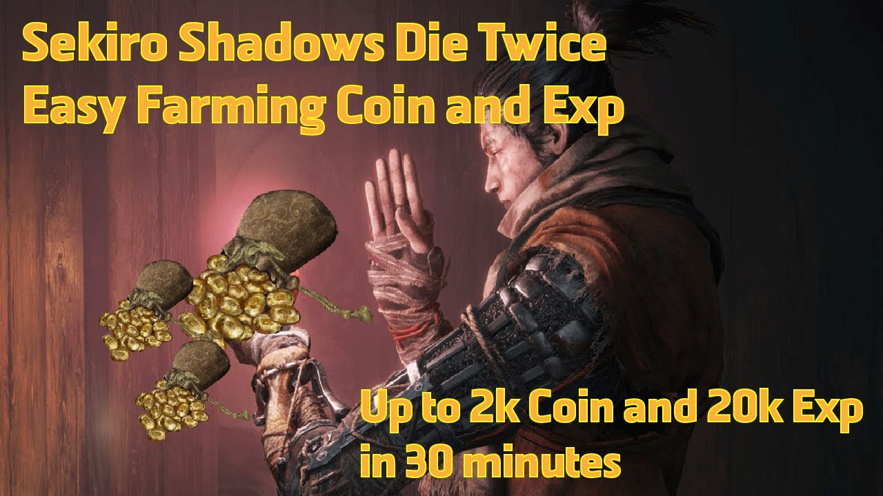 How to be rich in Sekiro | Tips and Trick | Sekiro Shadows Die Twice ...