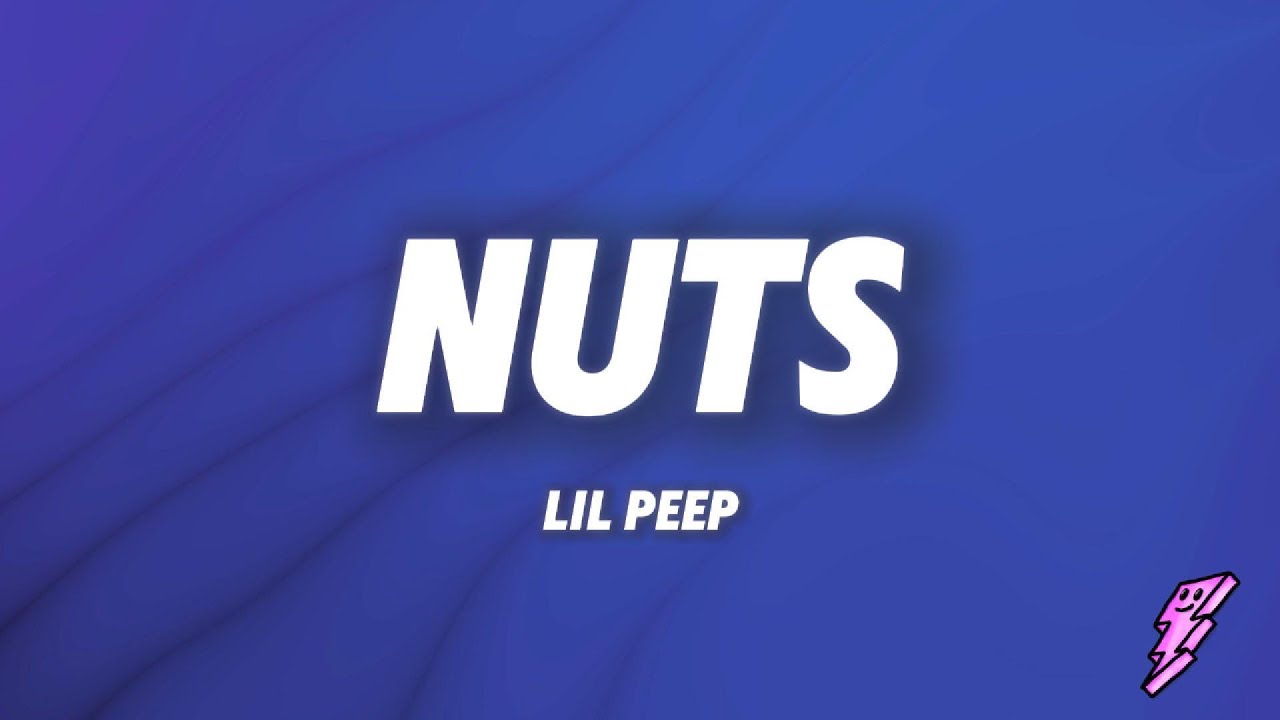 Lil Peep - Nuts Lyrics - YouTube