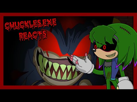 THE LIFE & DEATH! Chuckles.EXE Reacts To Sonic.EXE Trilogy (All Parts)