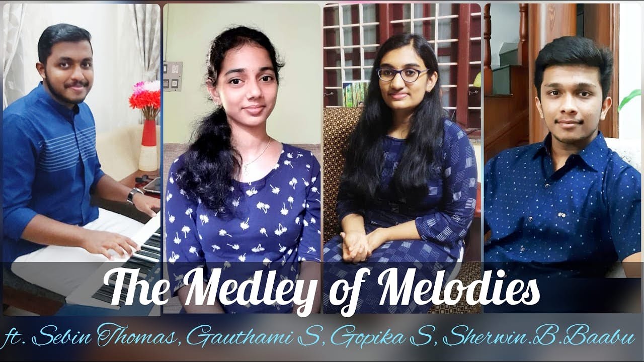 The Medley of Melodies | ft. Sebin Thomas, Gauthami S, Gopika S ...