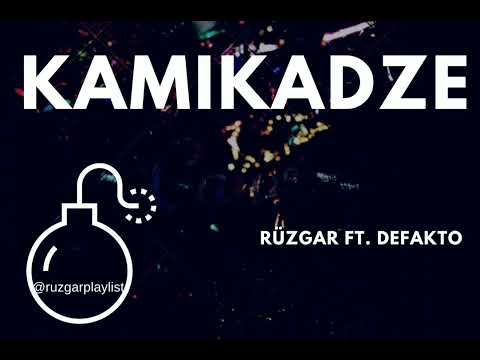 Rüzgar ft. Defakto - Kamikadzelər