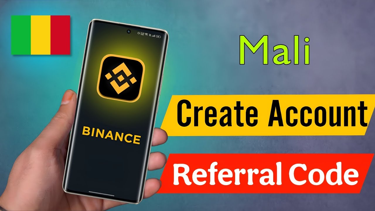 How to Create Binance Account in Mali || Binance Referral Code for Mali ...