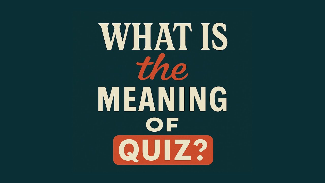What is the meaning of Quiz? - YouTube