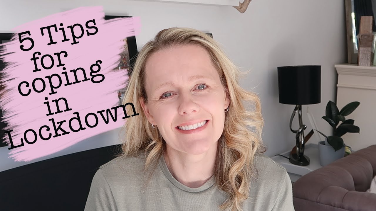 TIPS FOR COPING IN LOCKDOWN | STAY HOME | CLARKE LIFE - YouTube