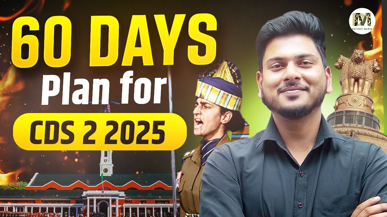 60 Days Study Plan for CDS 2 2025 | Complete Preparation to Crack CDS Exam in First Attempt ...