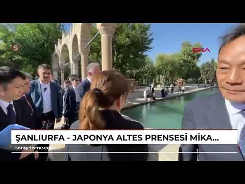 Şanlıurfa - Japonya Altes Prensesi Mikasa, Balıklıgöl'ü ziyaret etti
