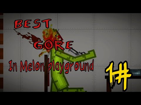 Best gore in Melon playground part 1 Las mejores animaciones de melon ...
