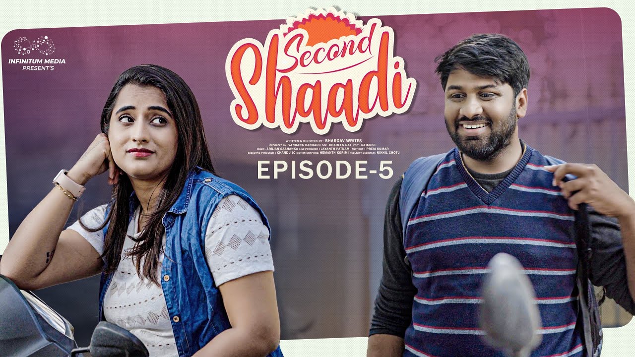 Second Shaadi || Episode - 5 || Bhargav Writes || Viraajita ...