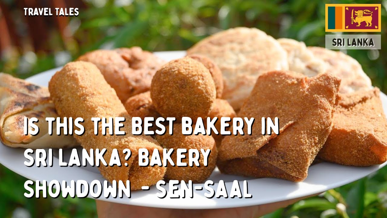 Is this the BEST bakery in Sri Lanka? Bakery Showdown - Sen-Saal - YouTube