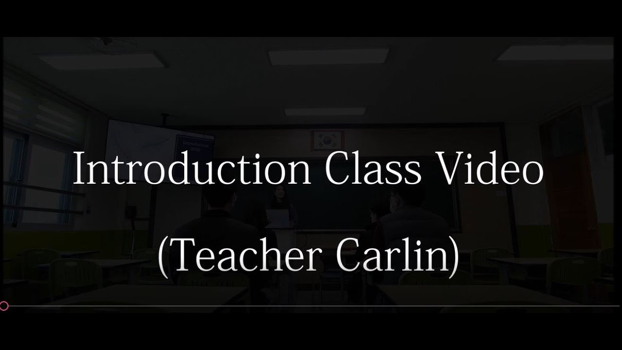Introduction Class Video (Lesson 1)-Teacher Carlin - YouTube