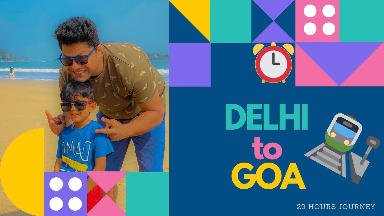 DELHI TO GOA BY TRAIN | CHAPTER 1 | 2021 - YouTube