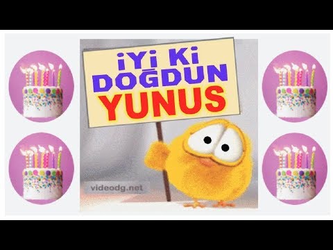 iyi ki doğdun YUNUS