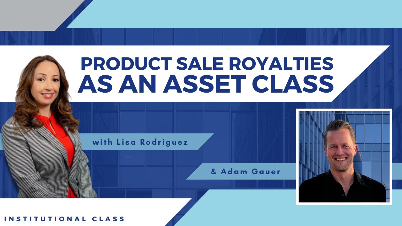 Product Sale Royalties as an Asset Class - YouTube