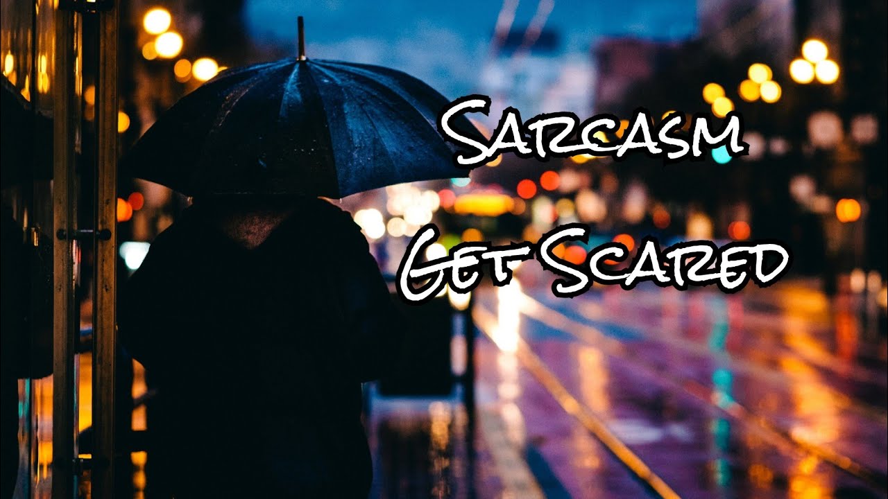 Sarcasm - Get Scared 1 hour loop (Lyrics) - YouTube