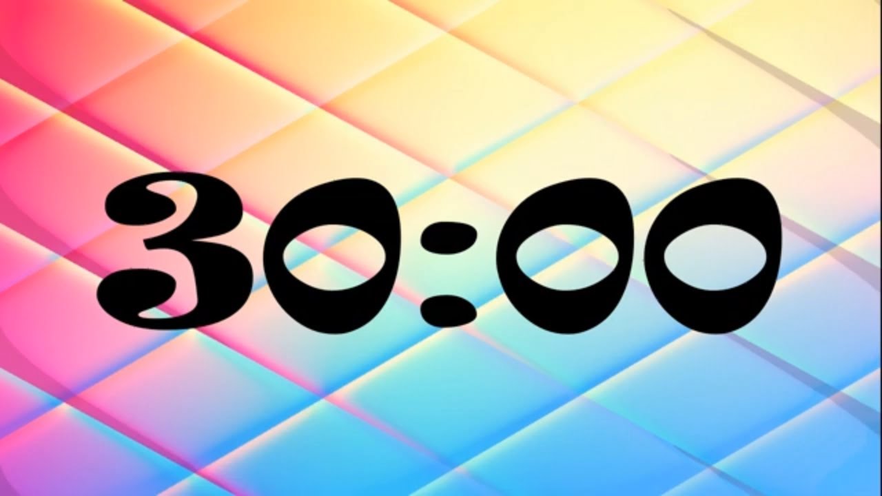 30 Minute Timer | 1800 Second Timer | 30 Minute Countdown with Music ...
