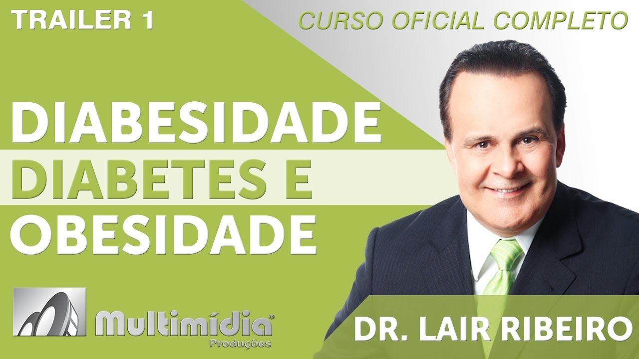 Diabesidade – Diabetes & Obesidade - Dr Lair Ribeiro Vídeos - YouTube