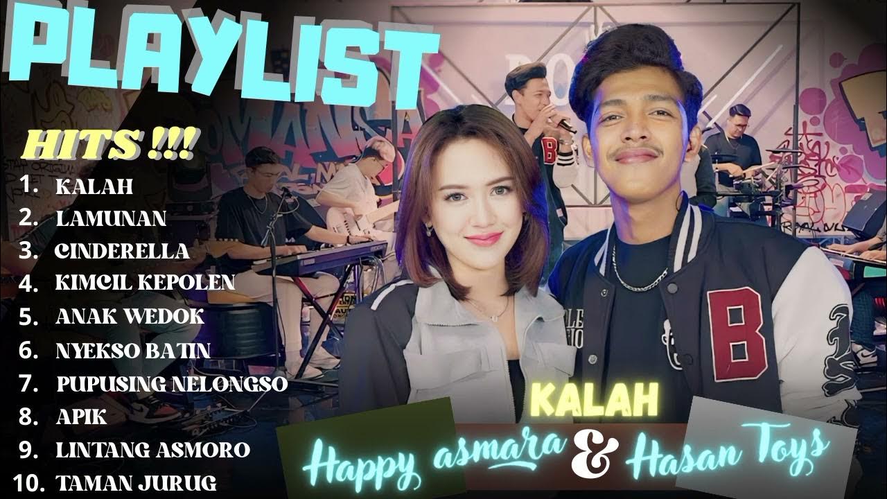 HAPPY ASMARA FEAT HASAN TOYS - KALAH ( FULL ALBUM TERBARU 2024 ) - YouTube