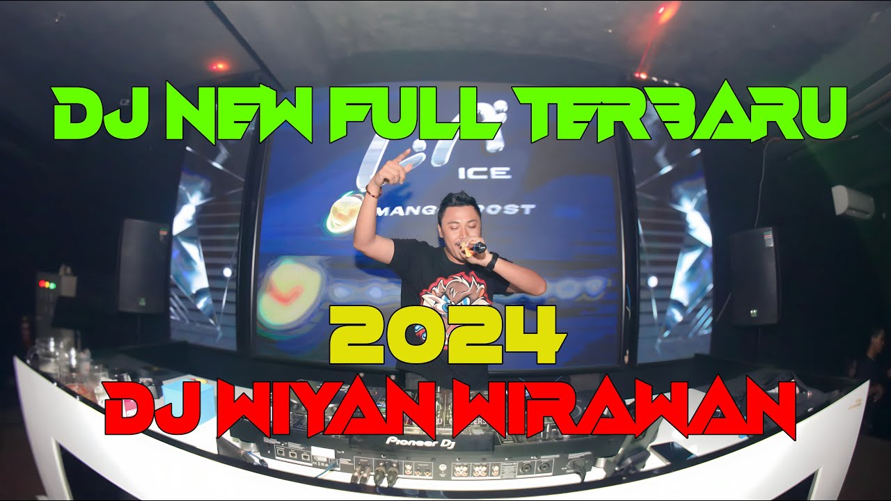 DJ NEW FULL TERBARU 2024 - DJ WIYAN WIRAWAN - YouTube