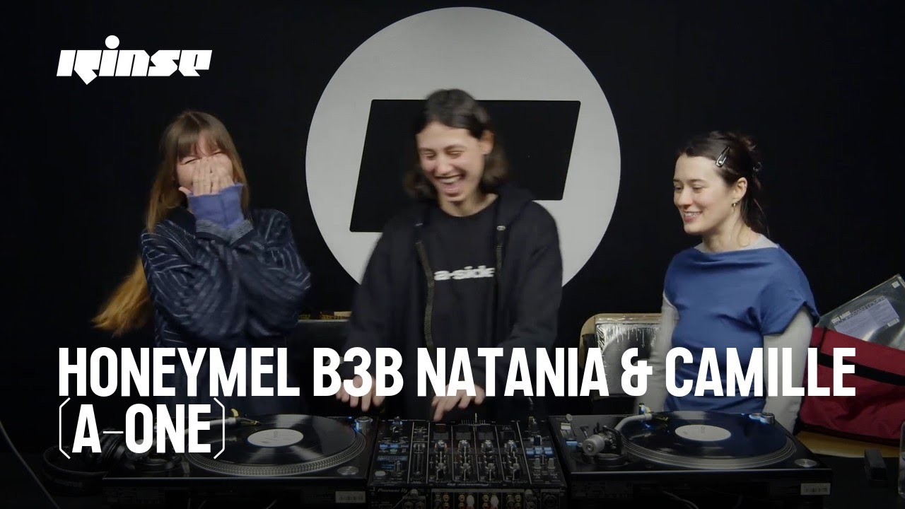 honeymel b3b Natania & Camille (A-One) (DJ Set) | Rinse France - YouTube