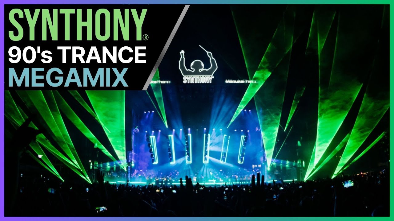 SYNTHONY - 90s Trance Mega Mix (Ultimate Dance Music Compilation ...