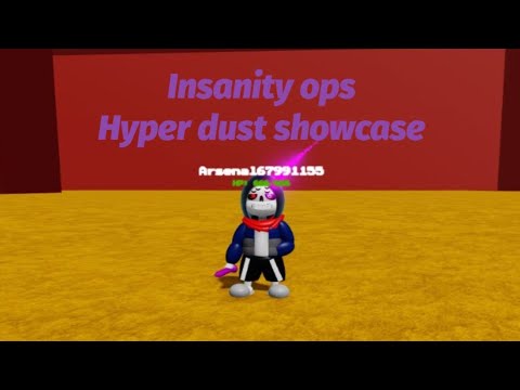 insanity ops (hyper dust sans showcase + gameplay) - YouTube