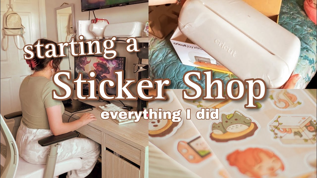 STARTING A STICKER SHOP | What I Did to Start Up my Small Business ...