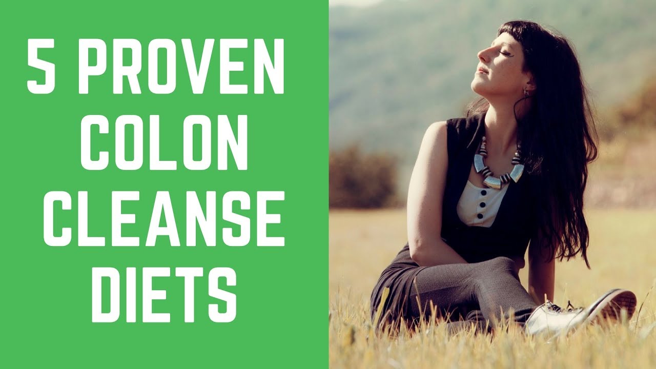 Colon Cleanse Diet - Top 5 Best Foods To Clean Your Colon - YouTube