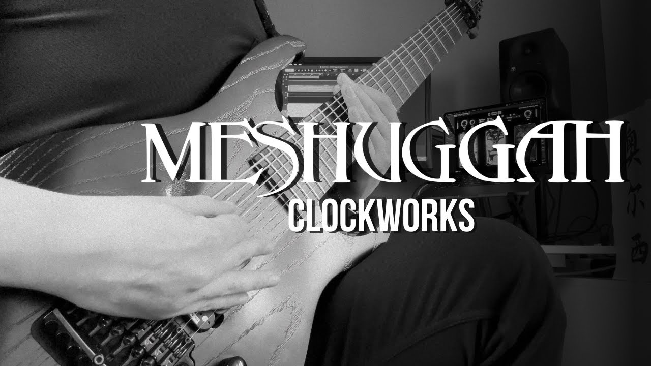 MESHUGGAH | 'CLOCKWORKS' GUITAR COVER - YouTube