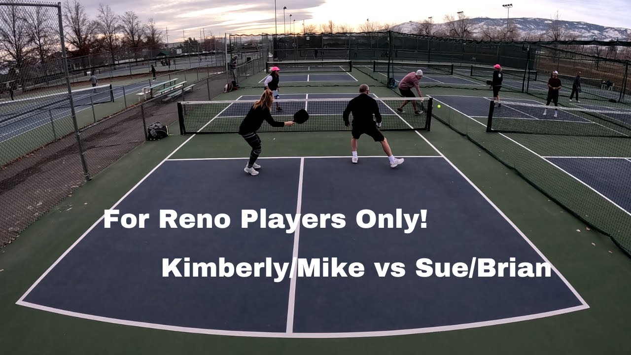 Reno Pickleball: For Reno Players only! Mike/Kimberly vs Sue/Brian ...