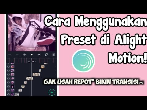 Cara Menggunakan Preset di Alight Motion - YouTube