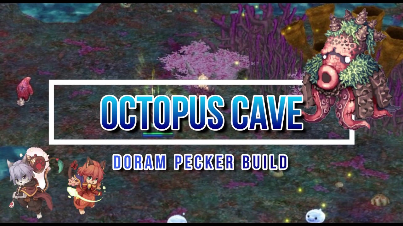 Octopus Cave Instance Ft. Doram | Picky Peck Build | PVM | Ragnarok ...