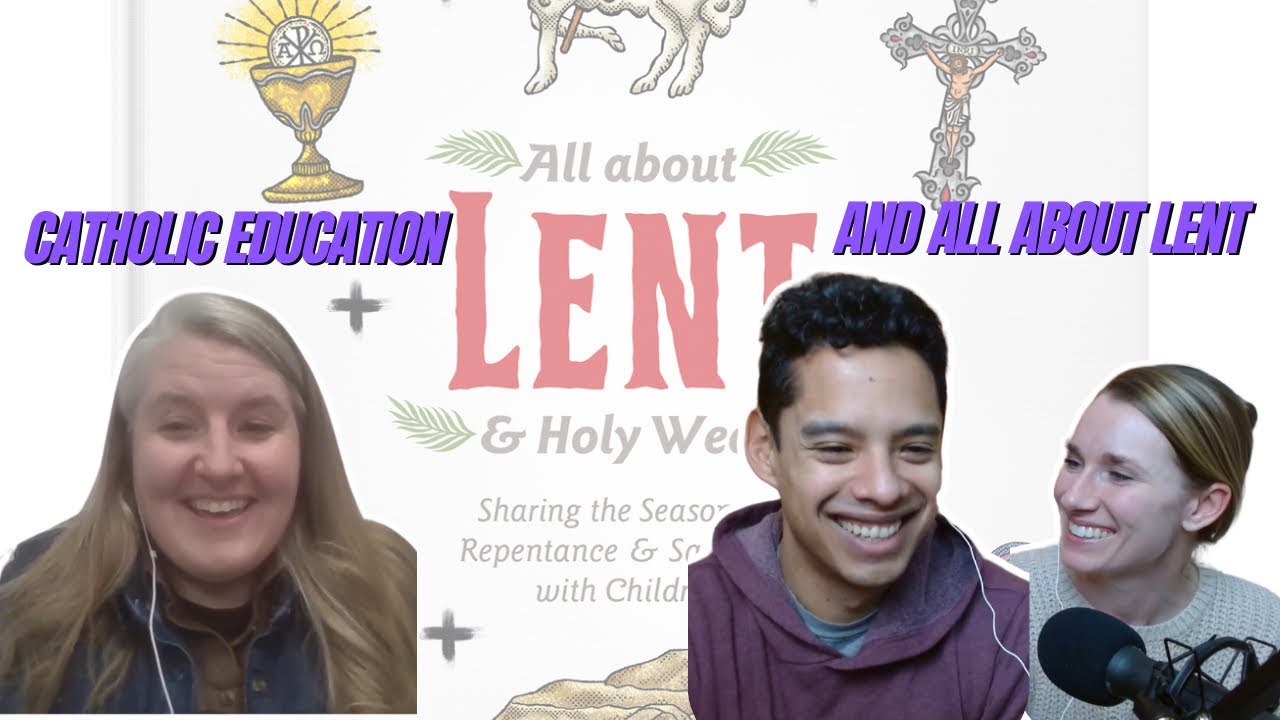 All About Lent with Katie Bogner - YouTube