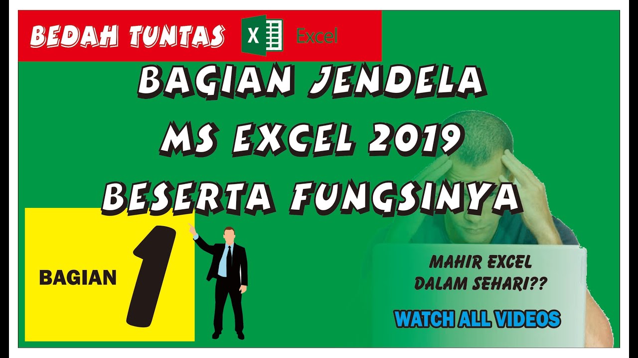 Tutorial Excel 2019 Bagian 1 Mengenal Tampilan Jendela Ms Excel 2019 |# ...