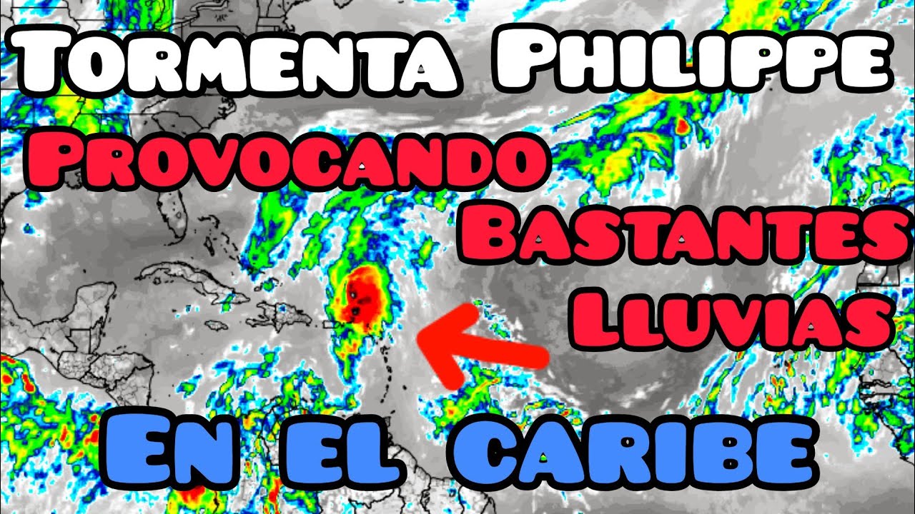 Tormenta Philippe provocando bastantes lluvias en el Caribe, posible ...
