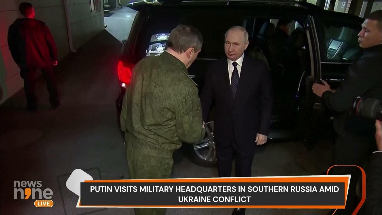 Putin Visits Military Headquarters In Southern Russia Amid Ukraine