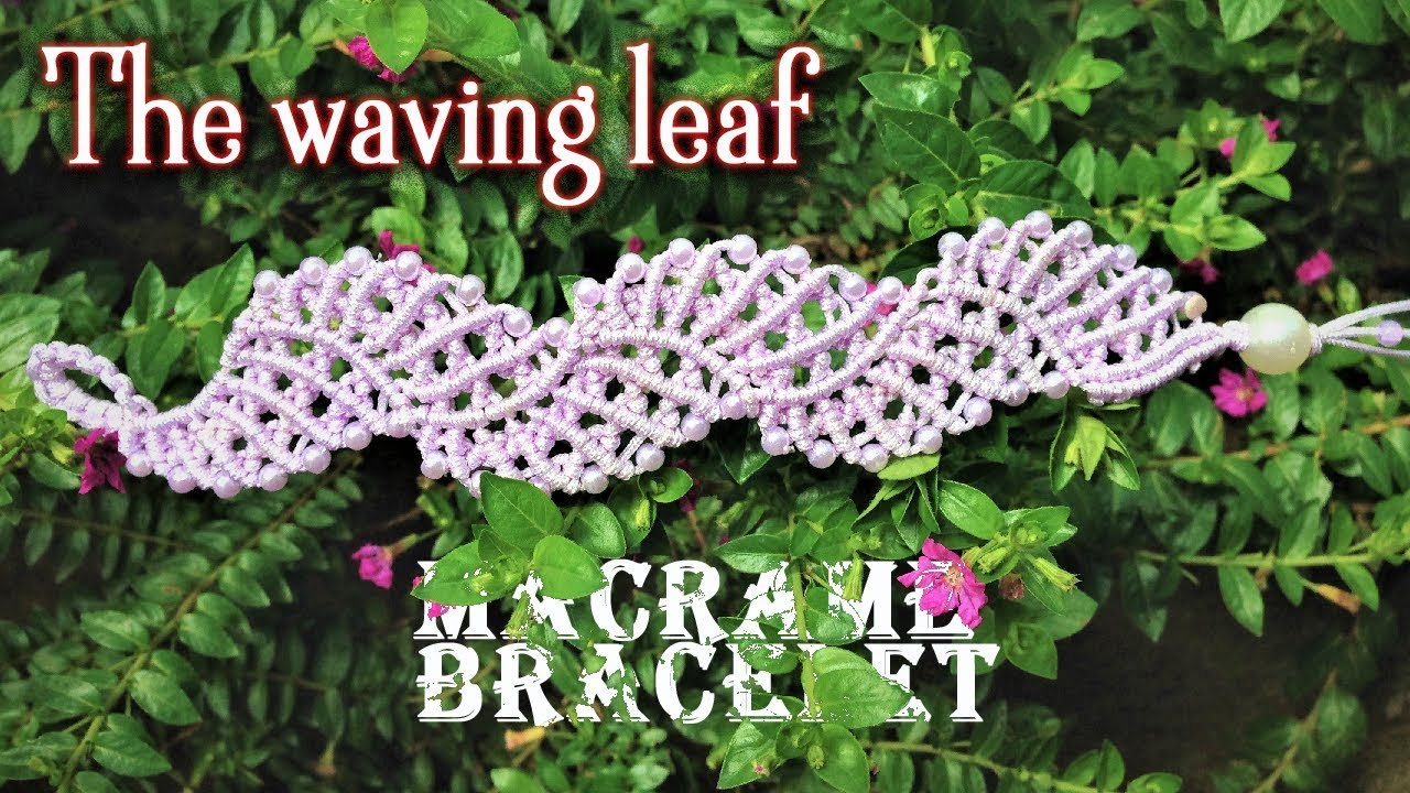 DIY macrame bracelet - The waving leaf pattern - tutorial by Tita - YouTube