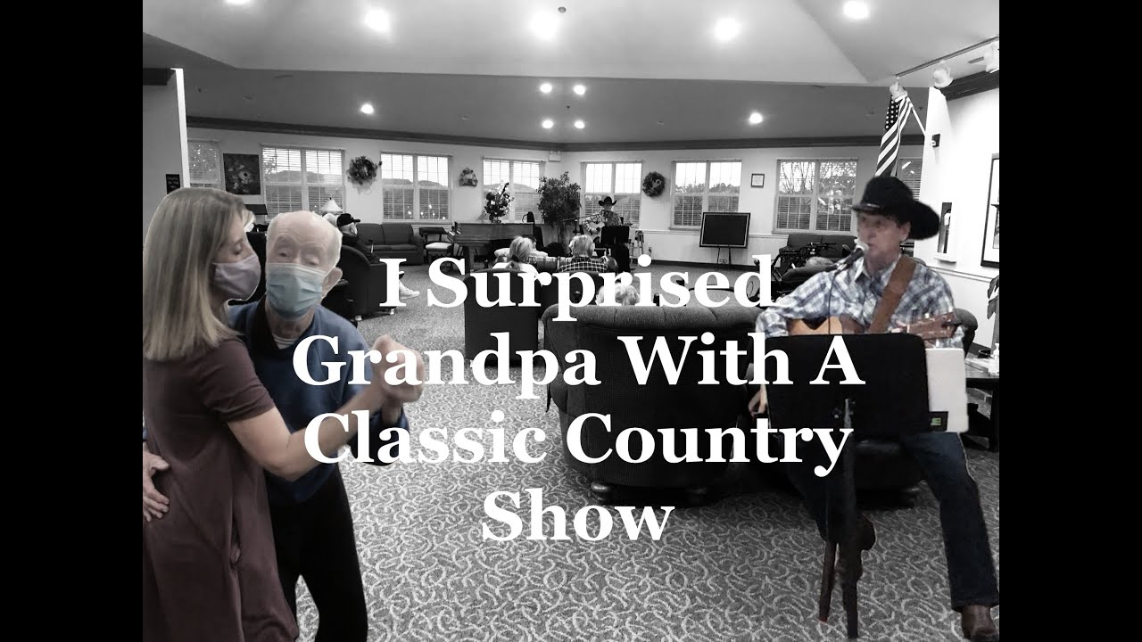 I Surprised Him By Doing A Classic Country Music Show (My Wife's 97 yr ...