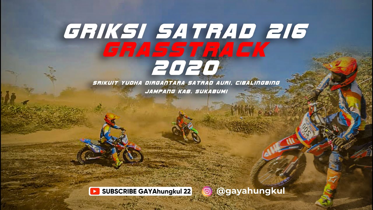 GRIKSI SATRAD 216 GRASSTRACK 2020 | #GRASSTRACK2020 #GAYAHUNGKUL - YouTube
