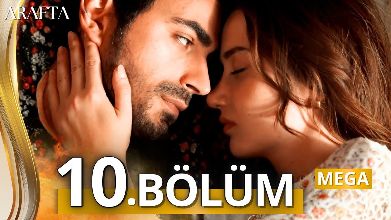 Arafta Episódio 10 | Mega Episódio | Episódio Completo | novela turca ...