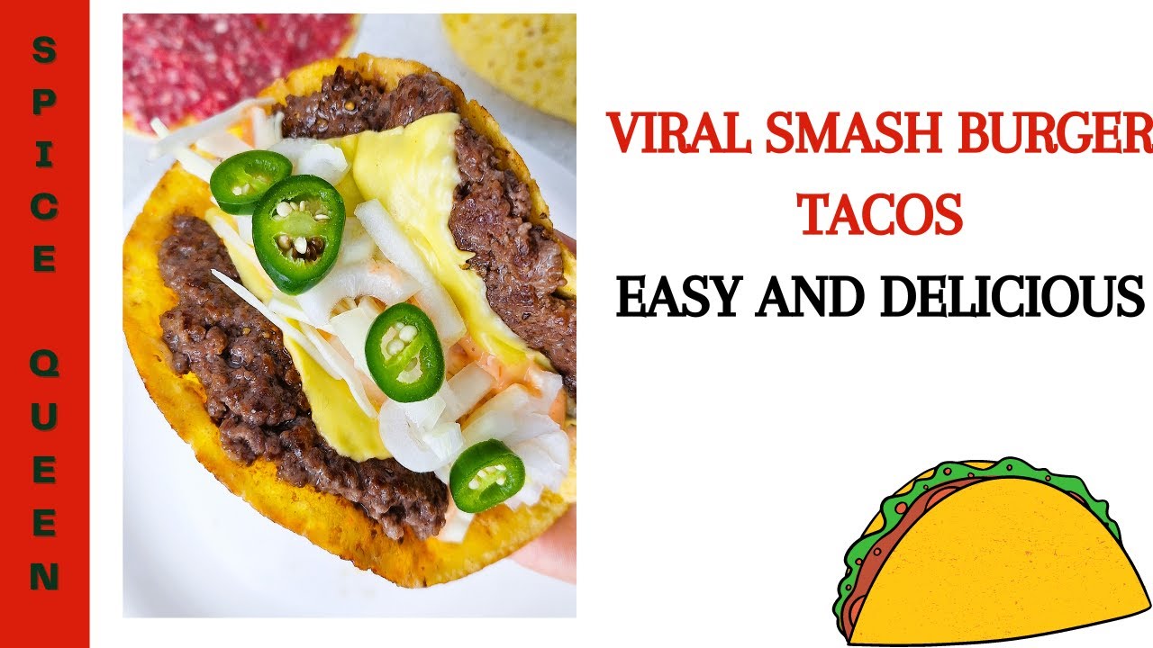 Viral Smash Burger Tacos 🌮🍔| EASY AND DELICIOUS | TORTILLA SMASH BURGER ...